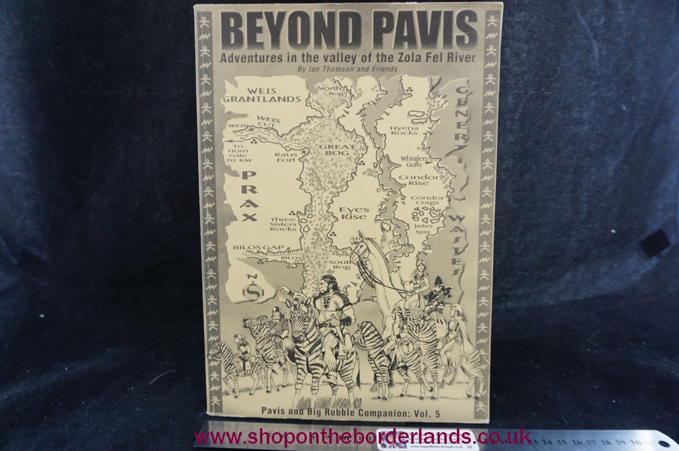 Beyond Pavis: Adventures in the valley of the Zola Fel River (Pavis and ...